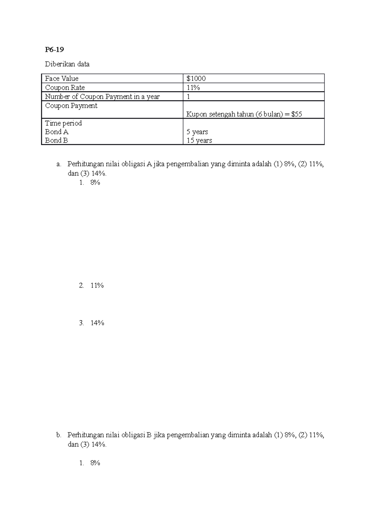 Tugas Pasar Saham - P6- Diberikan data Face Value $ Coupon Rate 11% Number of Coupon Payment in ...