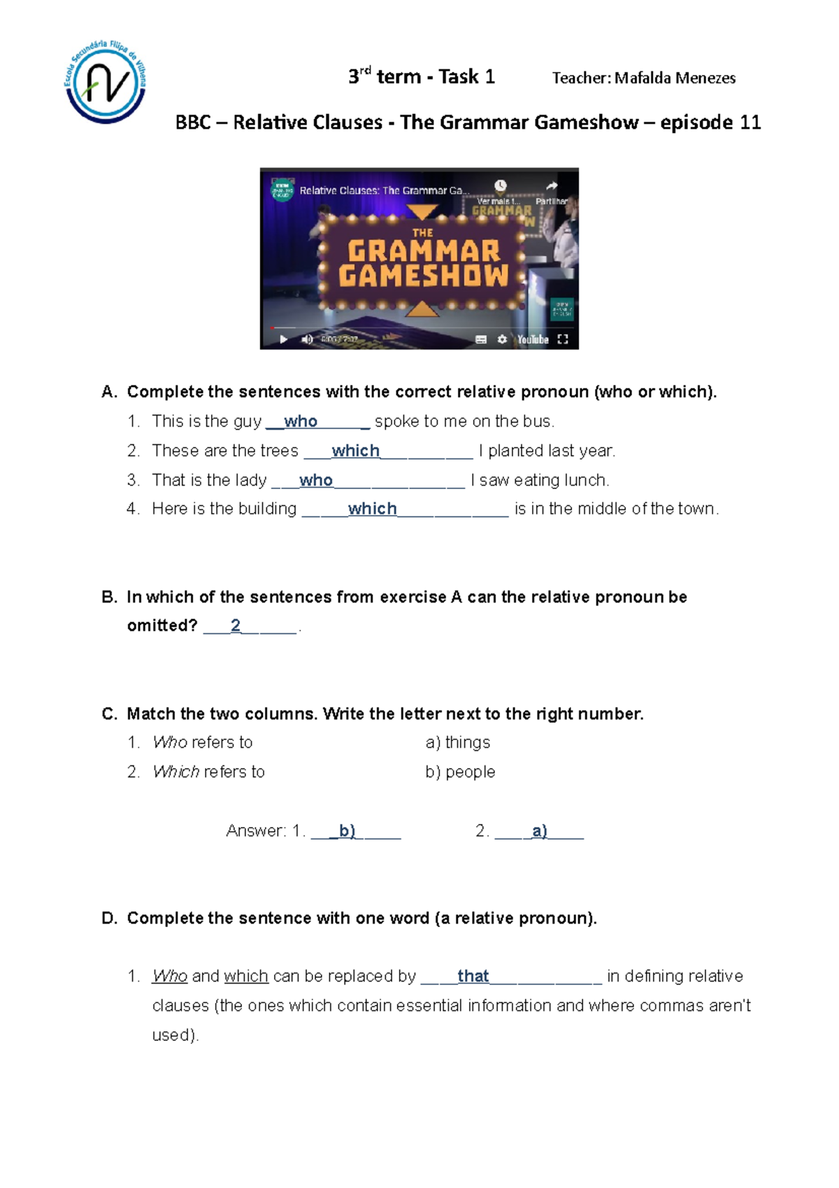 BBC grammar contest - hhh - 3 rd term - Task 1 Teacher: Mafalda Menezes ...