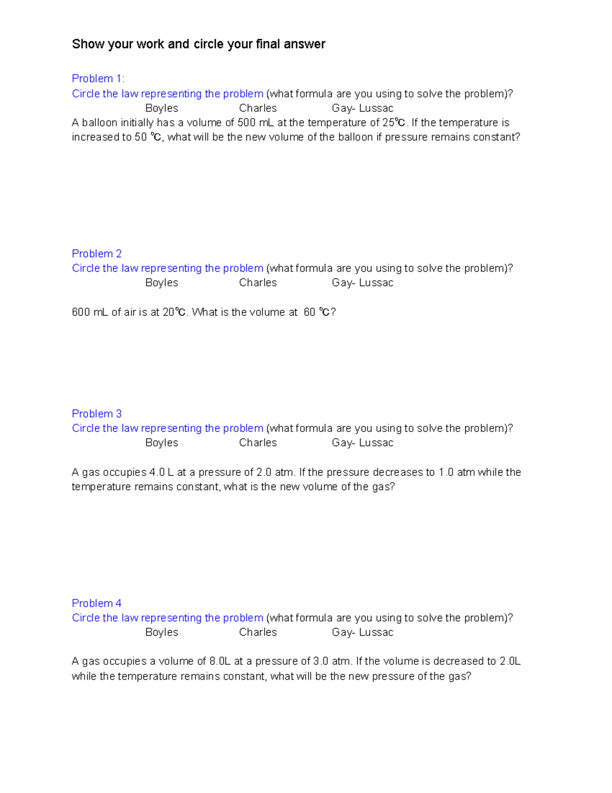 Charles and Boyles Laws Practice problems - Show your work and circle ...