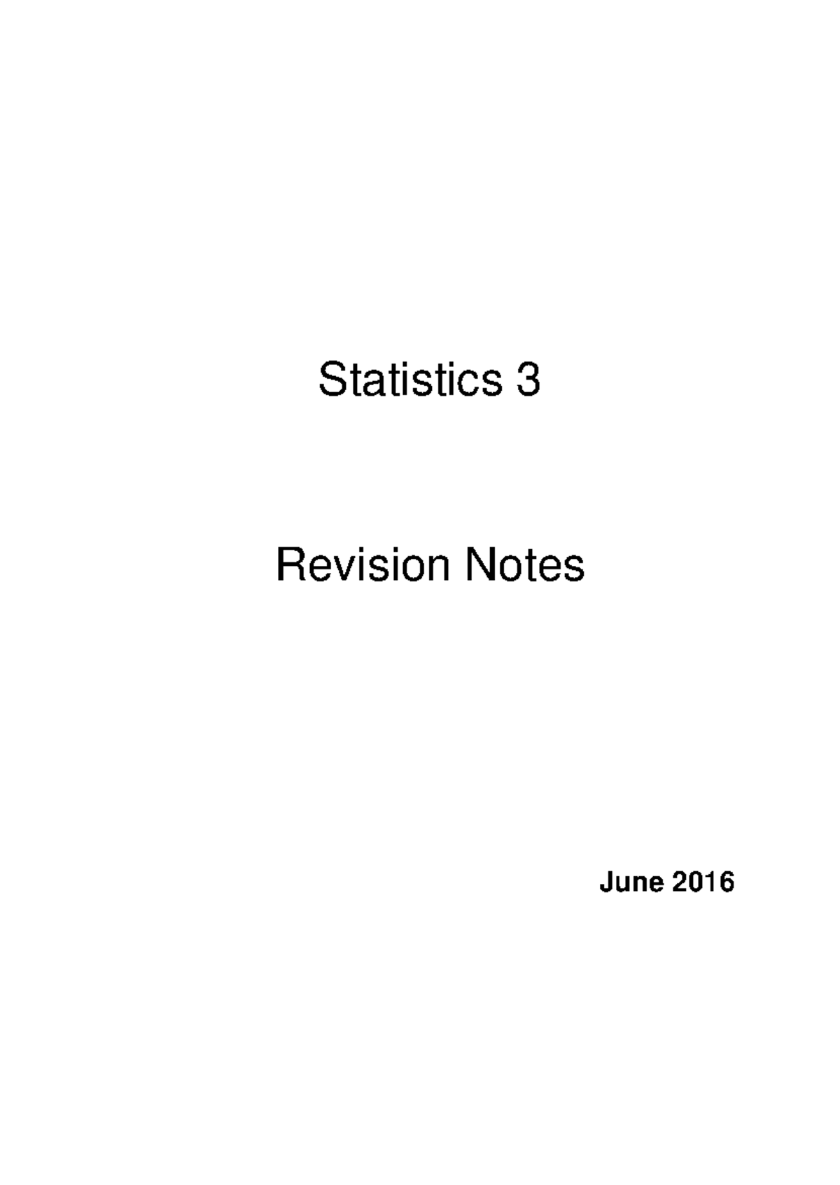 Statistics 3 Revision Notes June 2016 - - Studocu