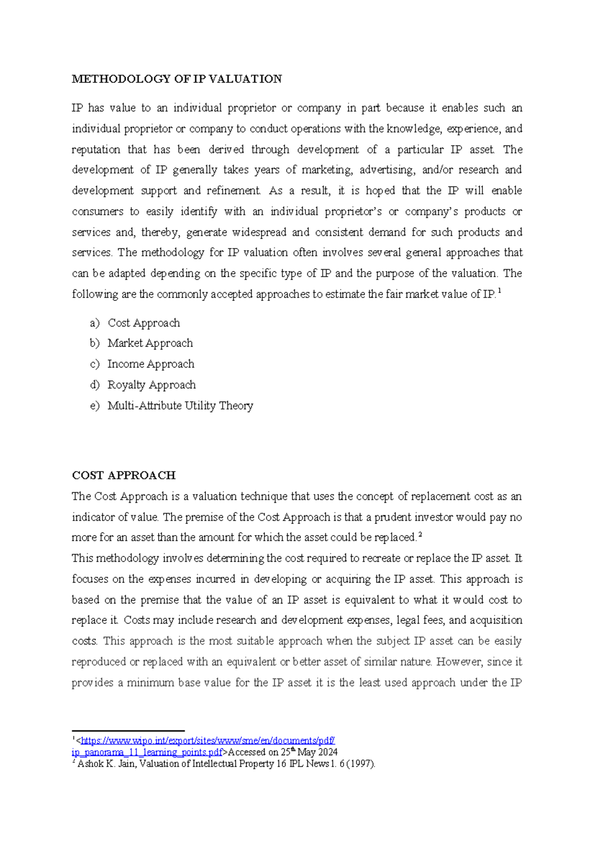 Methodoly OF IP Valuation - METHODOLOGY OF IP VALUATION IP has value to ...