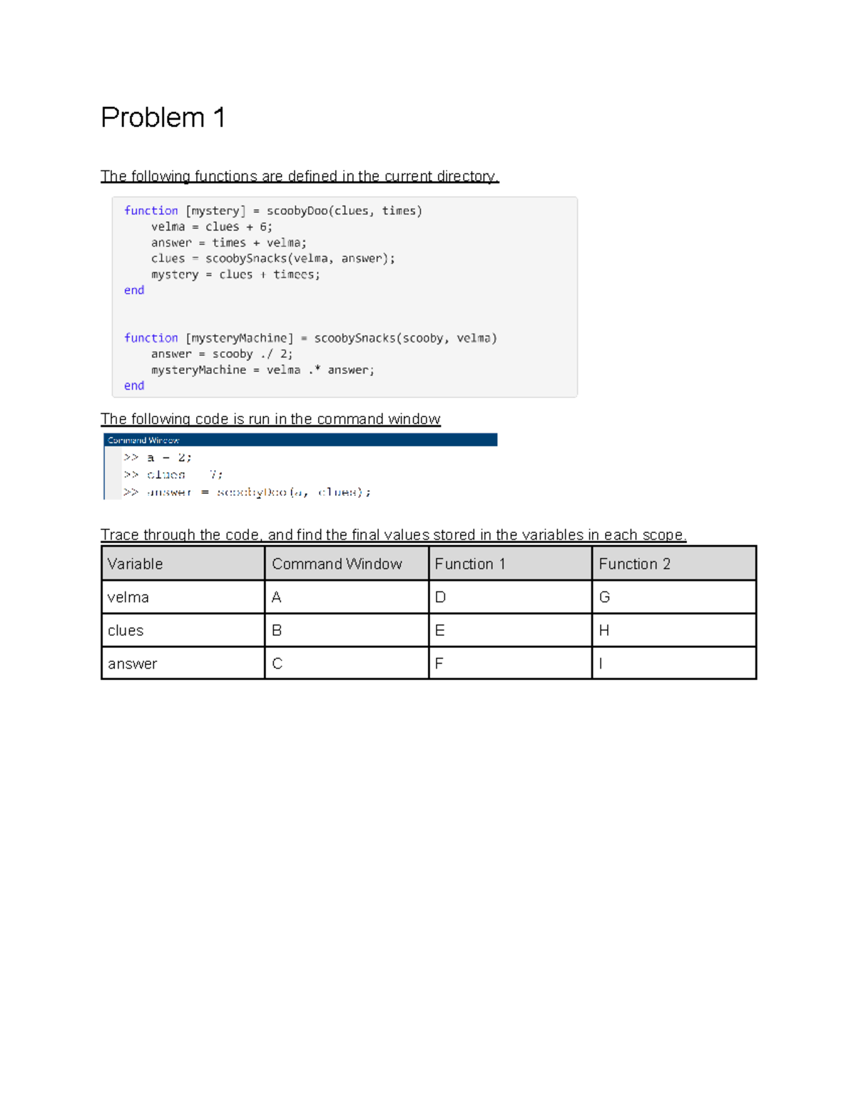 Practice Exam 1 - The following functions are defined in the current ...