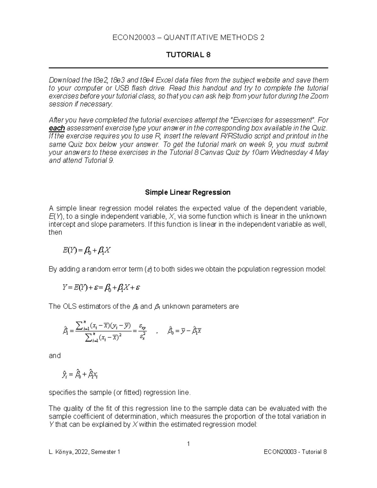 Tutorial 8 - 1 ####### ECON20003 – QUANTITATIVE METHODS 2 ####### TUTORIAL 8 Download the t8e2 ...