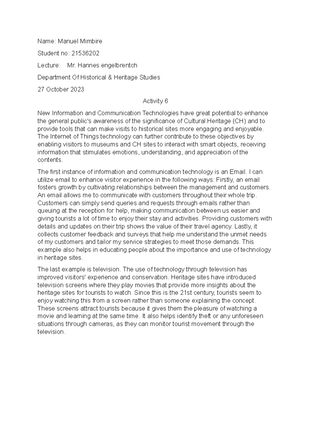 EFK 120 Activity 6 - Name: Manuel Mimbire Student no: 21536202 Lecture ...