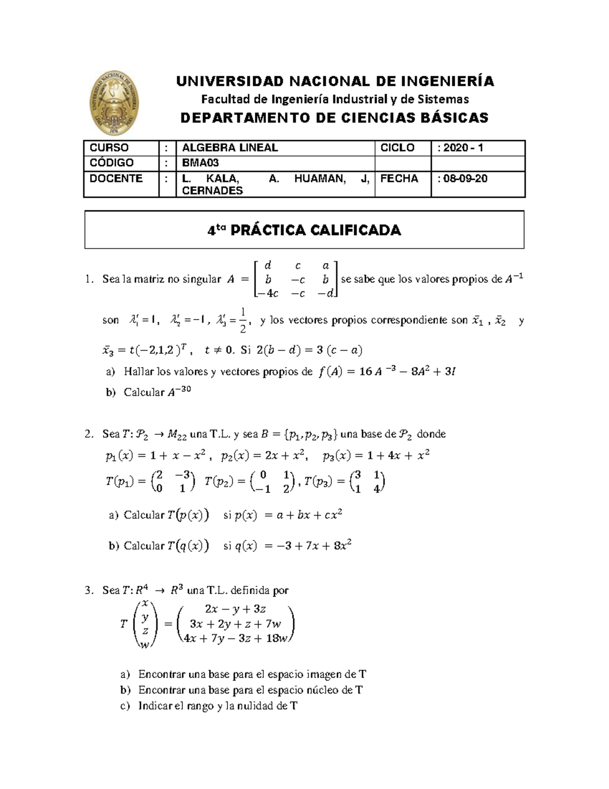 4PC BMA03 2020 -1 - Practica califica 4 ciclo 20-1 - UNI - Algebra Lineal - UNI - Studocu