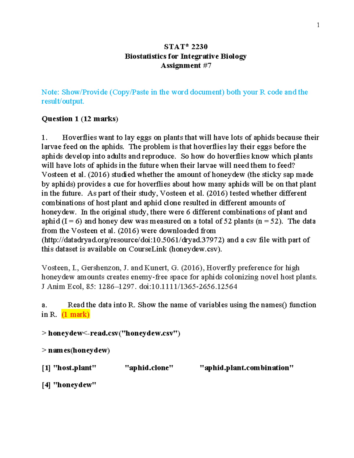 AW stats lab 7 - STAT* 2230 Biostatistics for Integrative Biology Assignment # Note: Show ...