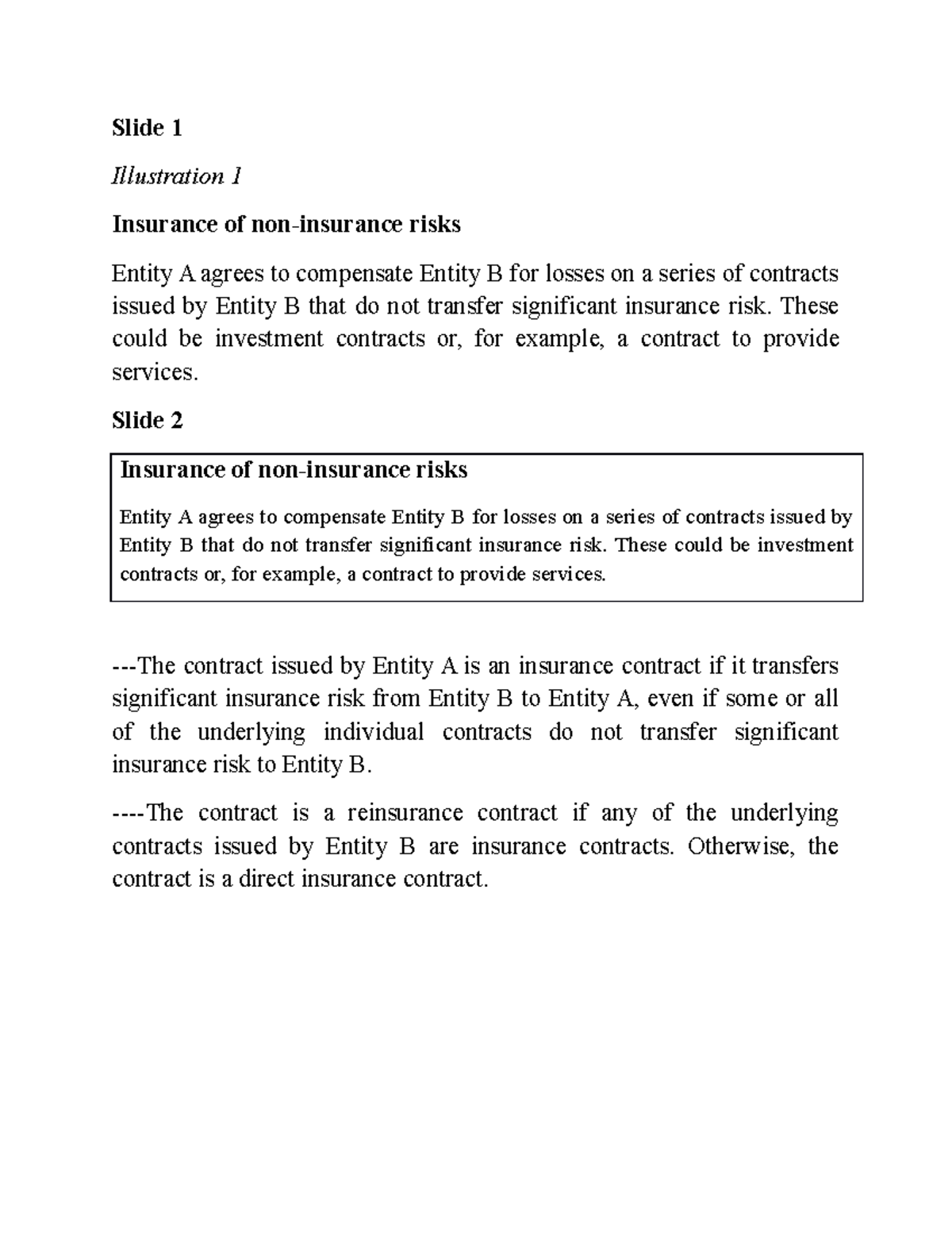 Additional information regarding insurance contracts - Illustration 1 ...