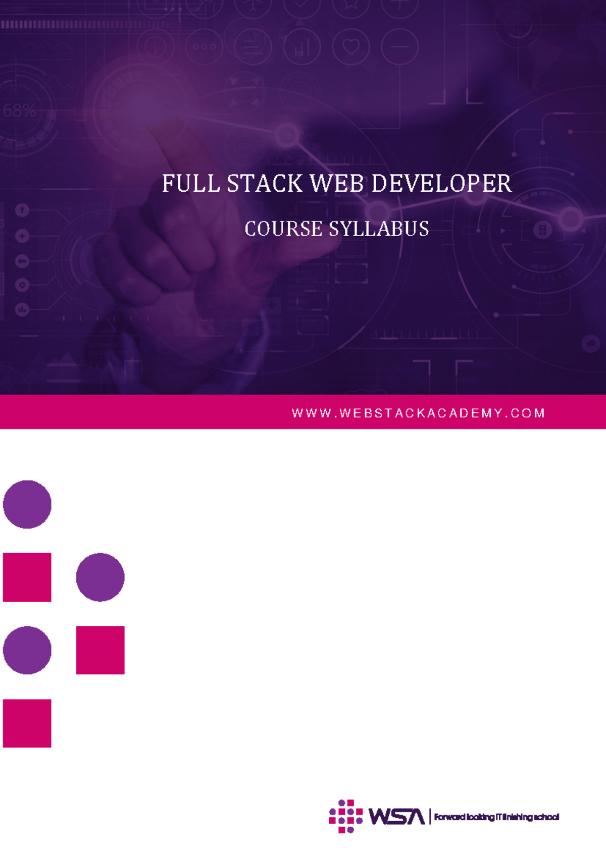 Wsa full stack web developer course syllabus - FULL STACK WEB DEVELOPER COURSE SYLLABUS W W W. W ...