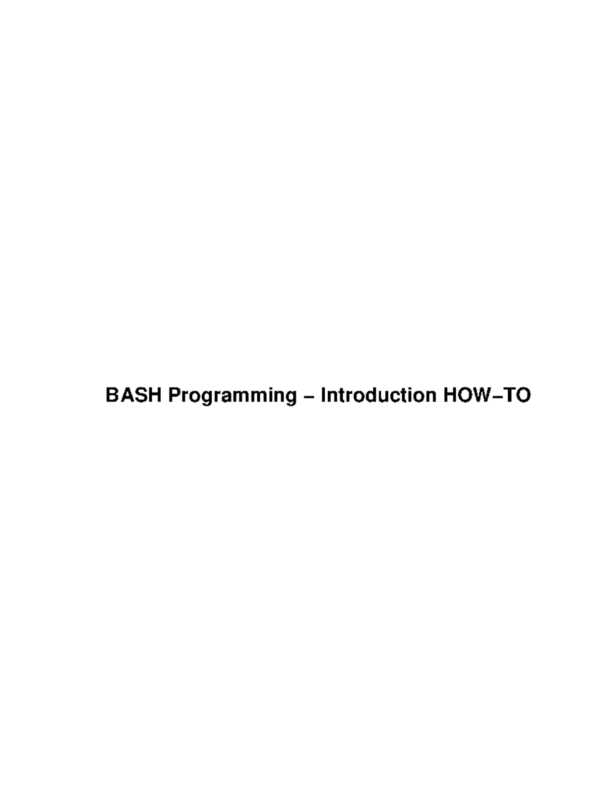 Bash Prog Intro Howto - Table of Contents BASH Programming − Introduction - Studocu