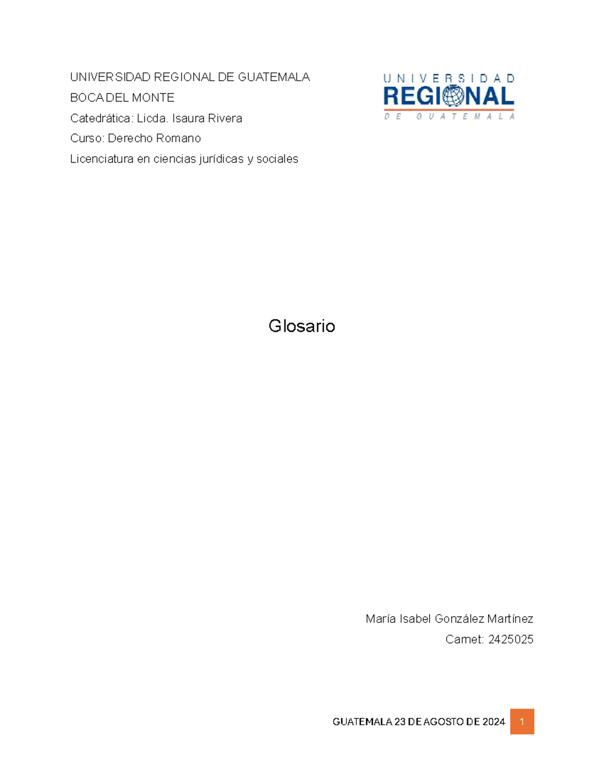 Glosario - UNIVERSIDAD REGIONAL DE GUATEMALA BOCA DEL MONTE Catedrática ...