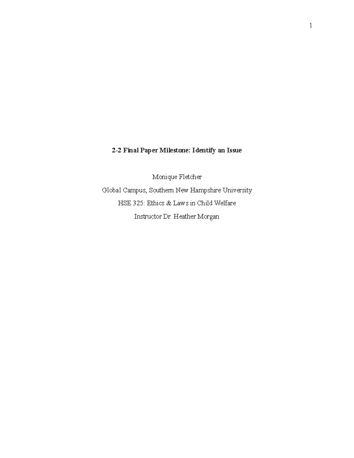 HSE- 325 Week 2 Assignment - 1 2-2 Final Paper Milestone: Identify an ...