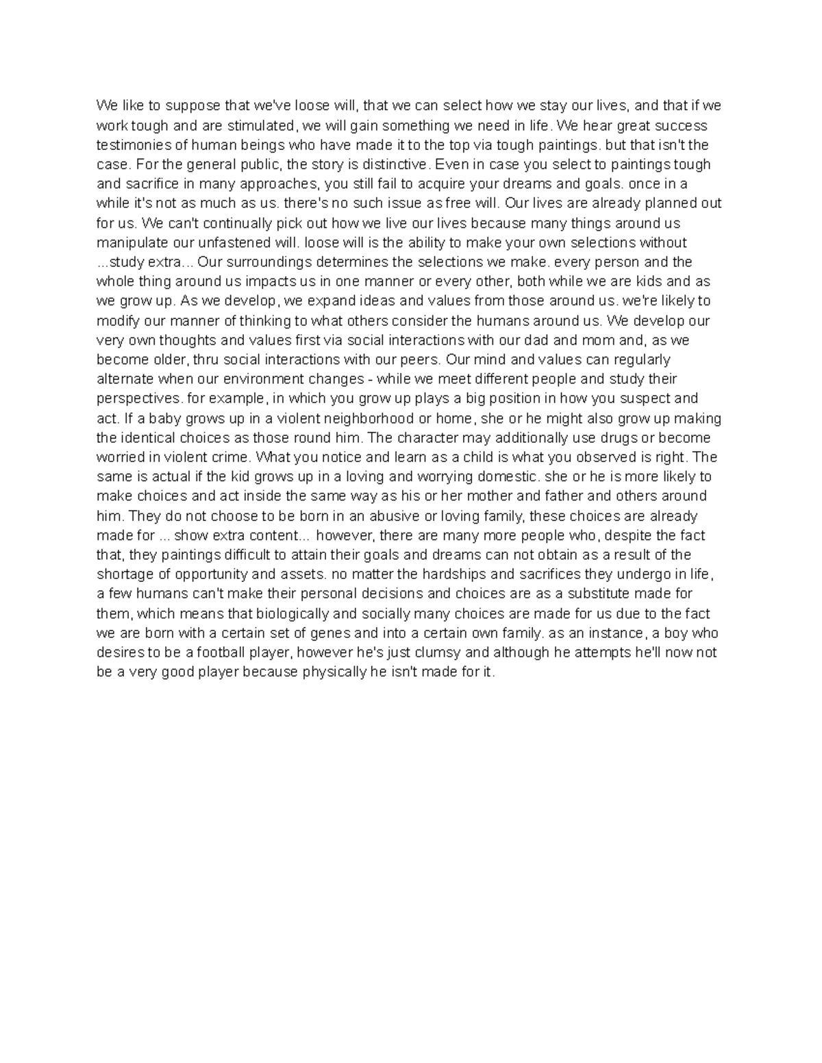 Turn in 2 - essay assignment - We like to suppose that we've loose will ...