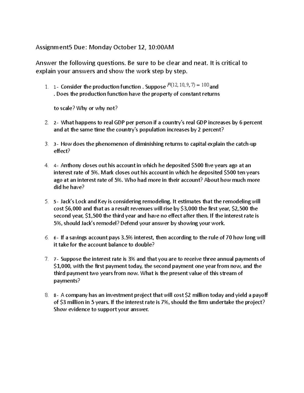 Assignment 5 Due - Be sure to be clear and neat. It is critical to ...