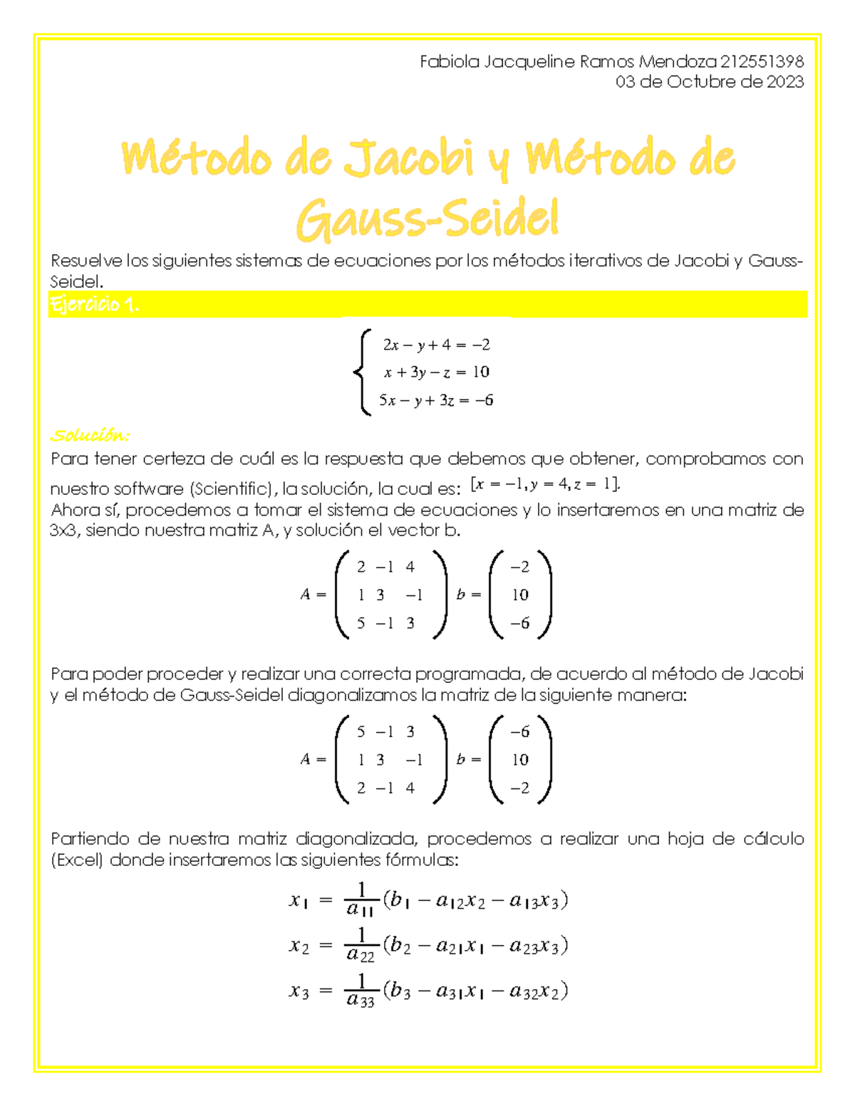Método Jacobi y Método Gauss-Seidel - Fabiola Jacqueline Ramos Mendoza 212551398 03 de Octubre ...