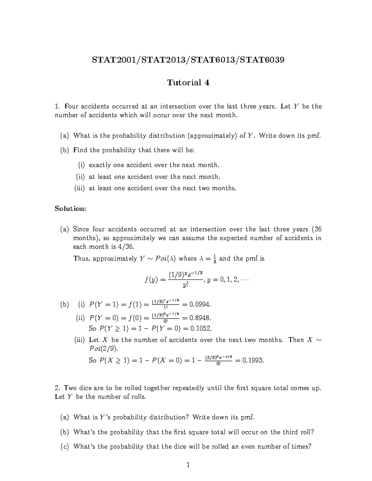 Solution of Tutorial 4 - STAT2001/STAT2013/STAT6013/STAT Tutorial 4 Four accidents occurred at ...