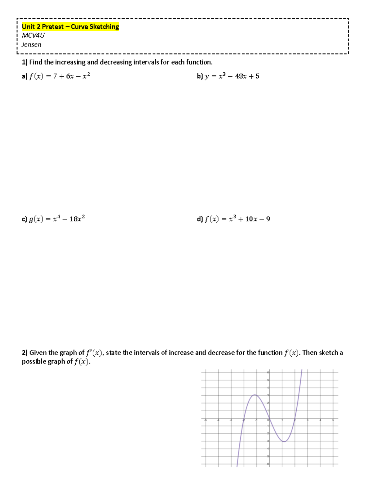 4 - notes - Unit 2 Pretest – Curve Sketching MCV4U Jensen Find the ...