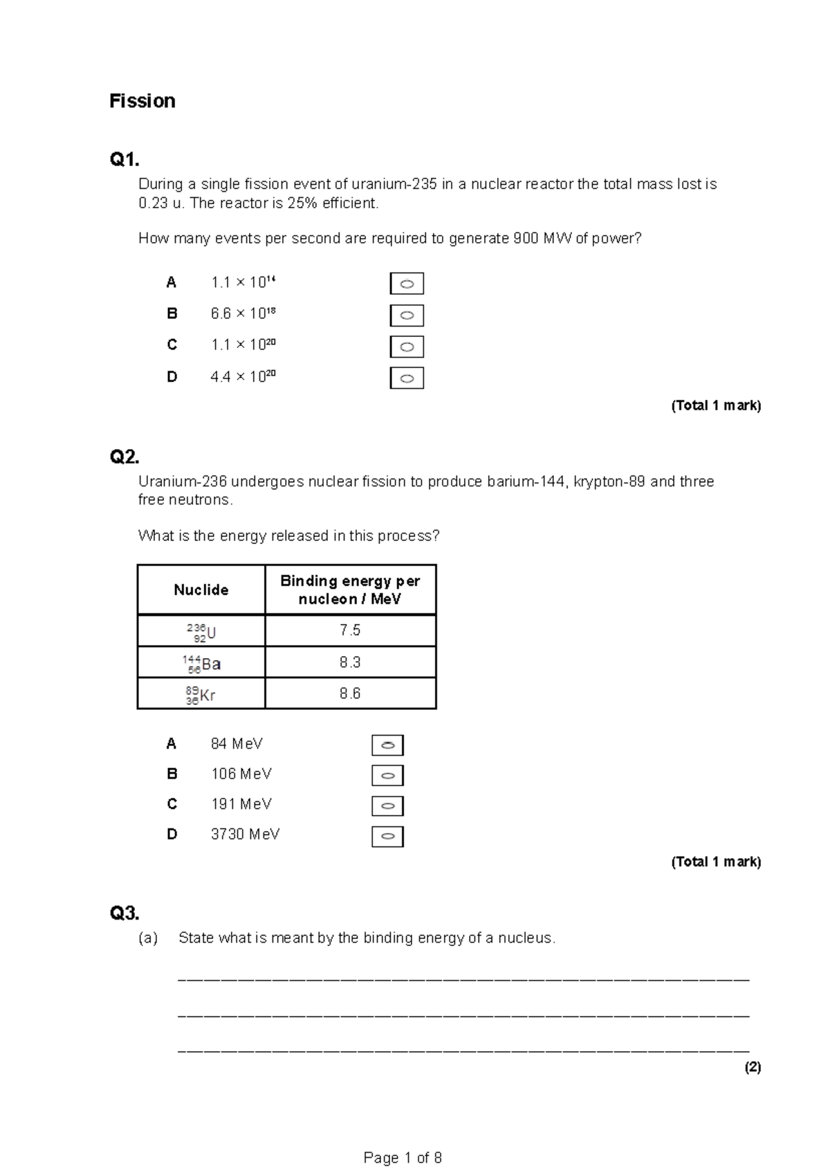 3 Fission exam qs - ewrerwreesgeegesg - Fission Q1. During a single ...