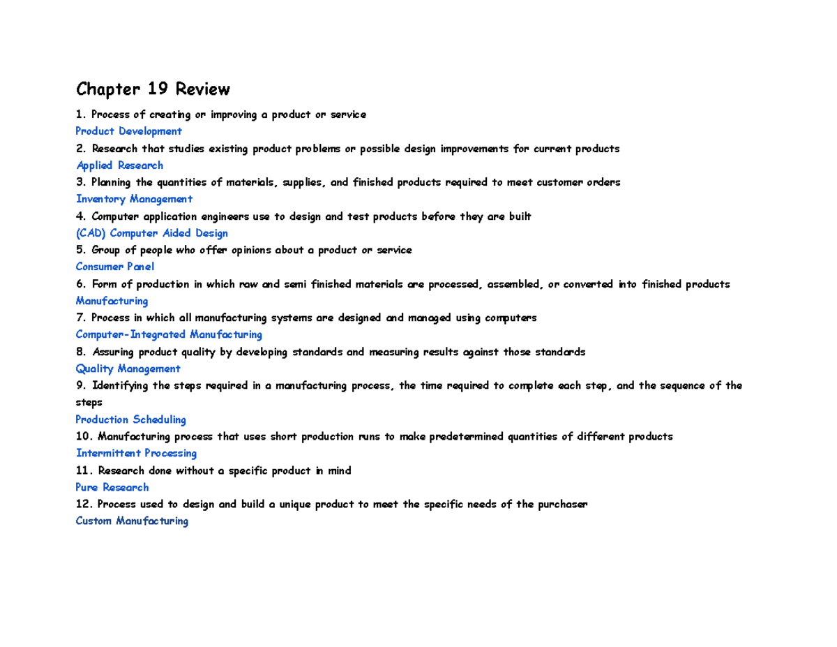 Deashawn H. Chapter 19 - Chapter 19 Review Process of creating or improving a product or service ...