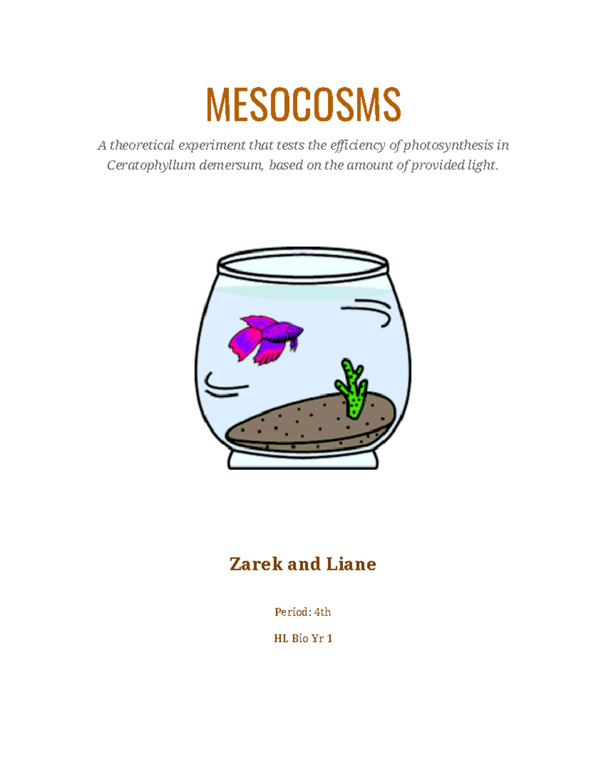 Bio mini report on MESOCOSMS - MESOCOSMS A theoretical experiment that ...