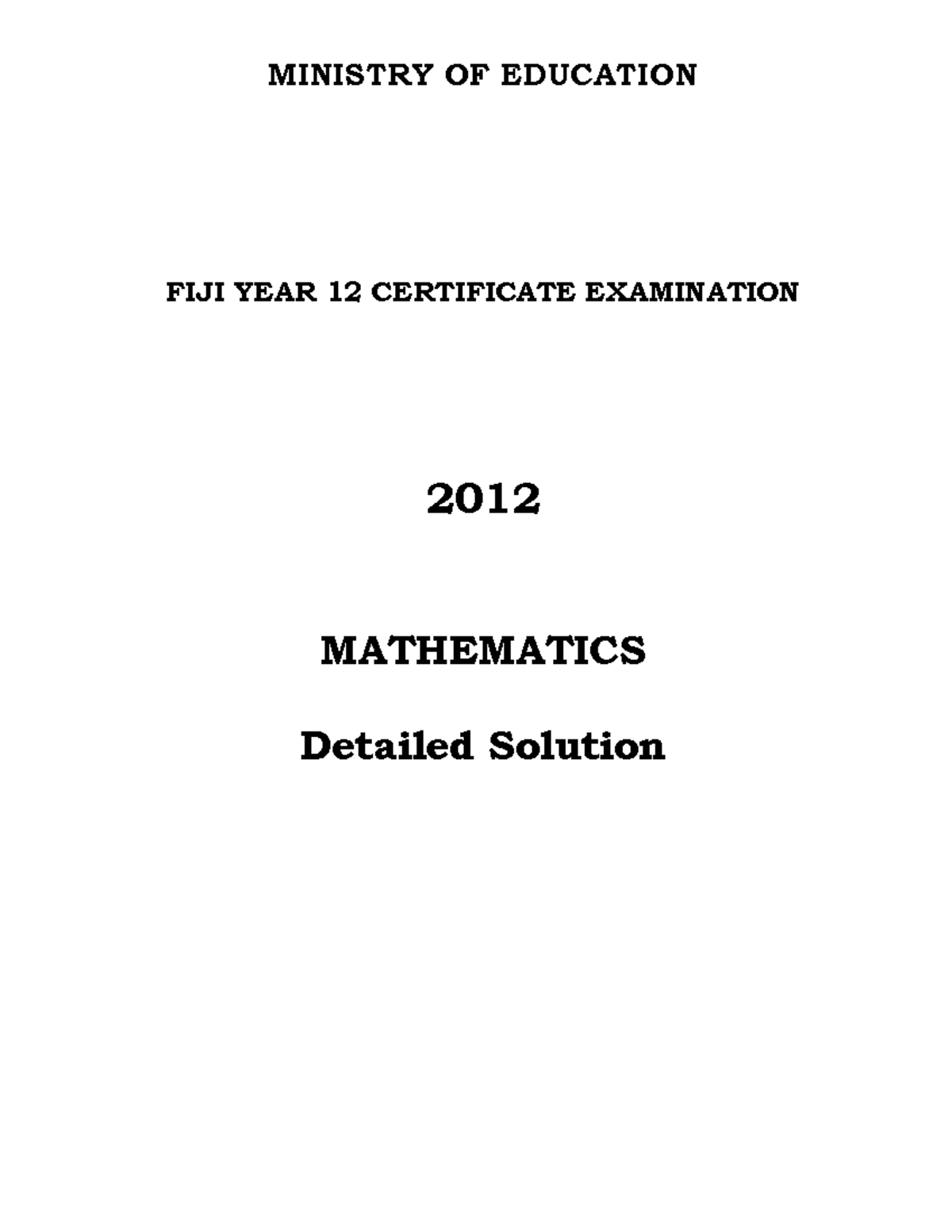 2012 Year 12 Maths Detailed Solutions - MINISTRY OF EDUCATION FIJI YEAR ...