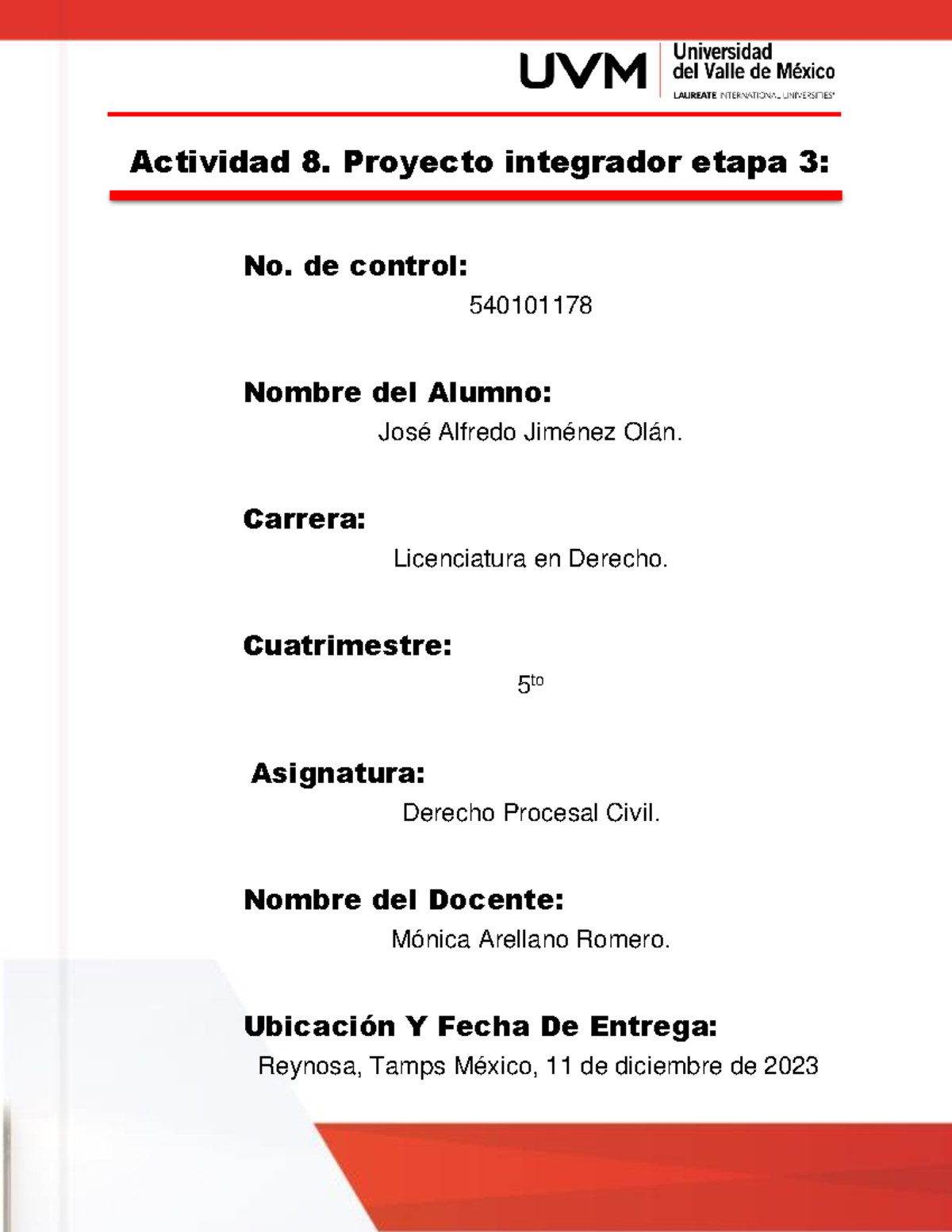 Act. N°8-JAJO - DERECHO PROCESAL CIVIL - Actividad 8. Proyecto integrador etapa 3: No. de ...