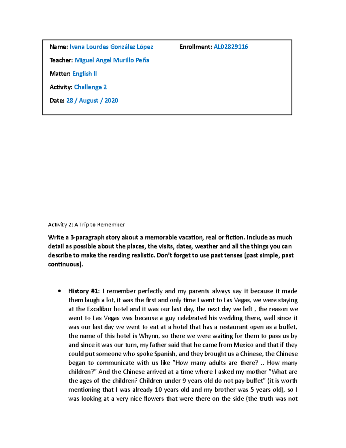 Activity 2 - trabajo - Activity 2: A Trip to Remember Write a 3 ...