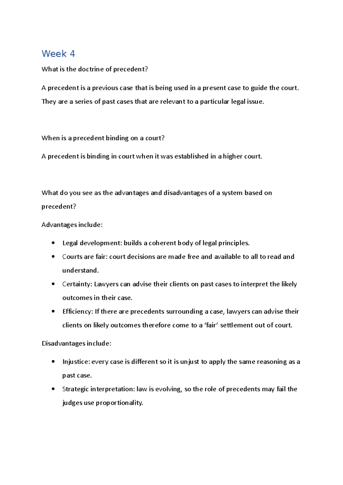 Week 4 - Tutorial question answers - Week 4 What is the doctrine of precedent? A precedent is a ...