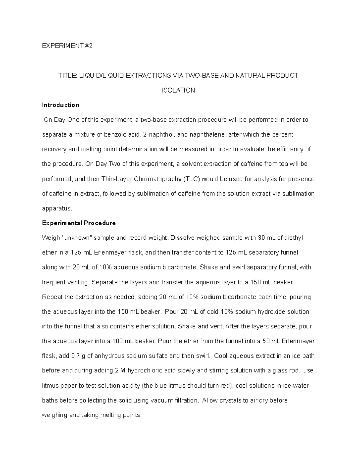CHEM 245 Experiment #2 Pre Lab - EXPERIMENT TITLE: LIQUID/LIQUID EXTRACTIONS VIA TWO-BASE AND ...
