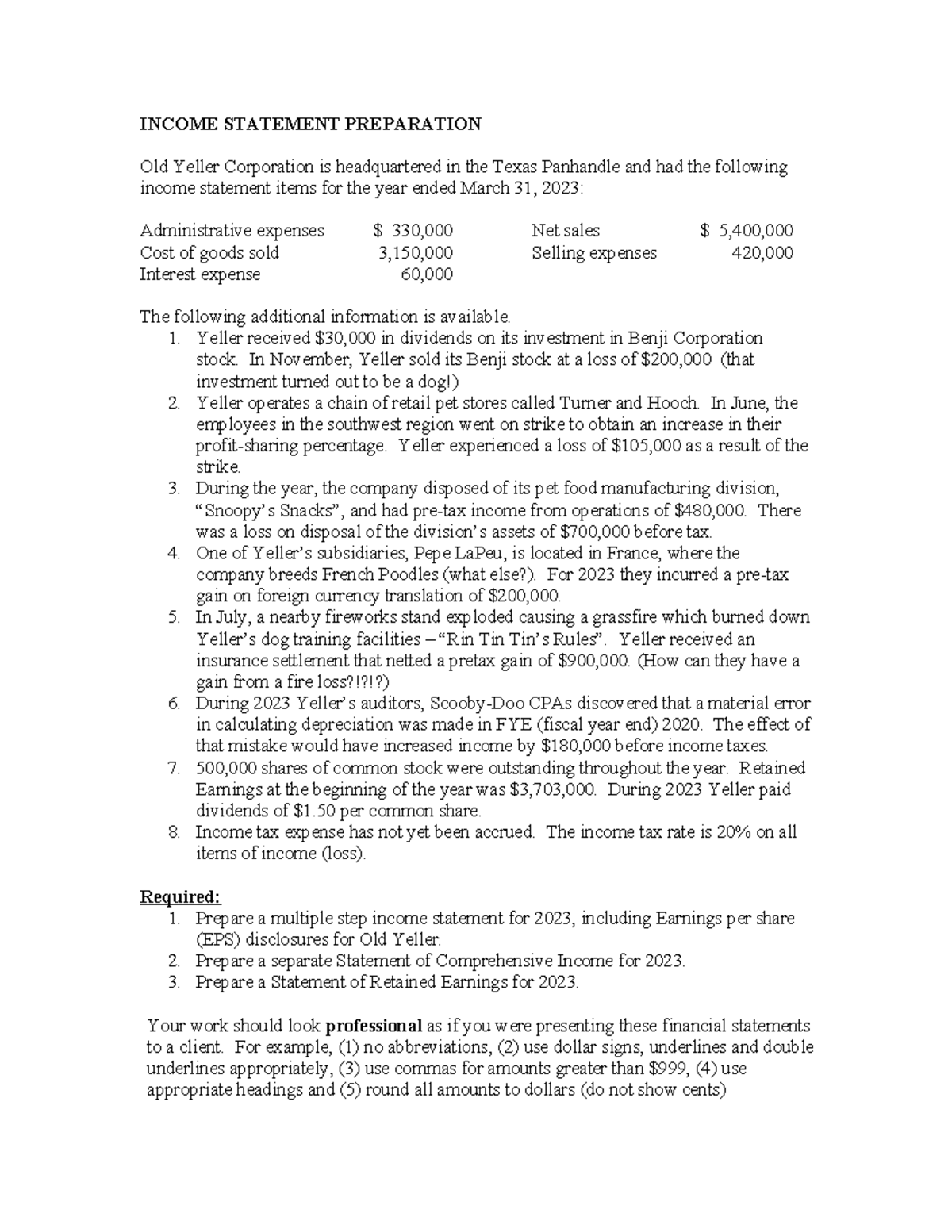 Income stmt - Old Yeller - INCOME STATEMENT PREPARATION Old Yeller ...