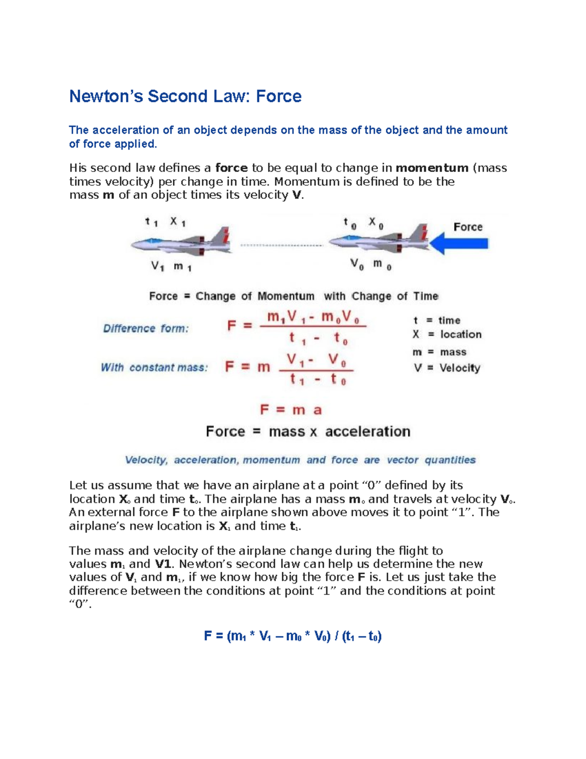 Newton - Newton’s Second Law: Force The acceleration of an object ...