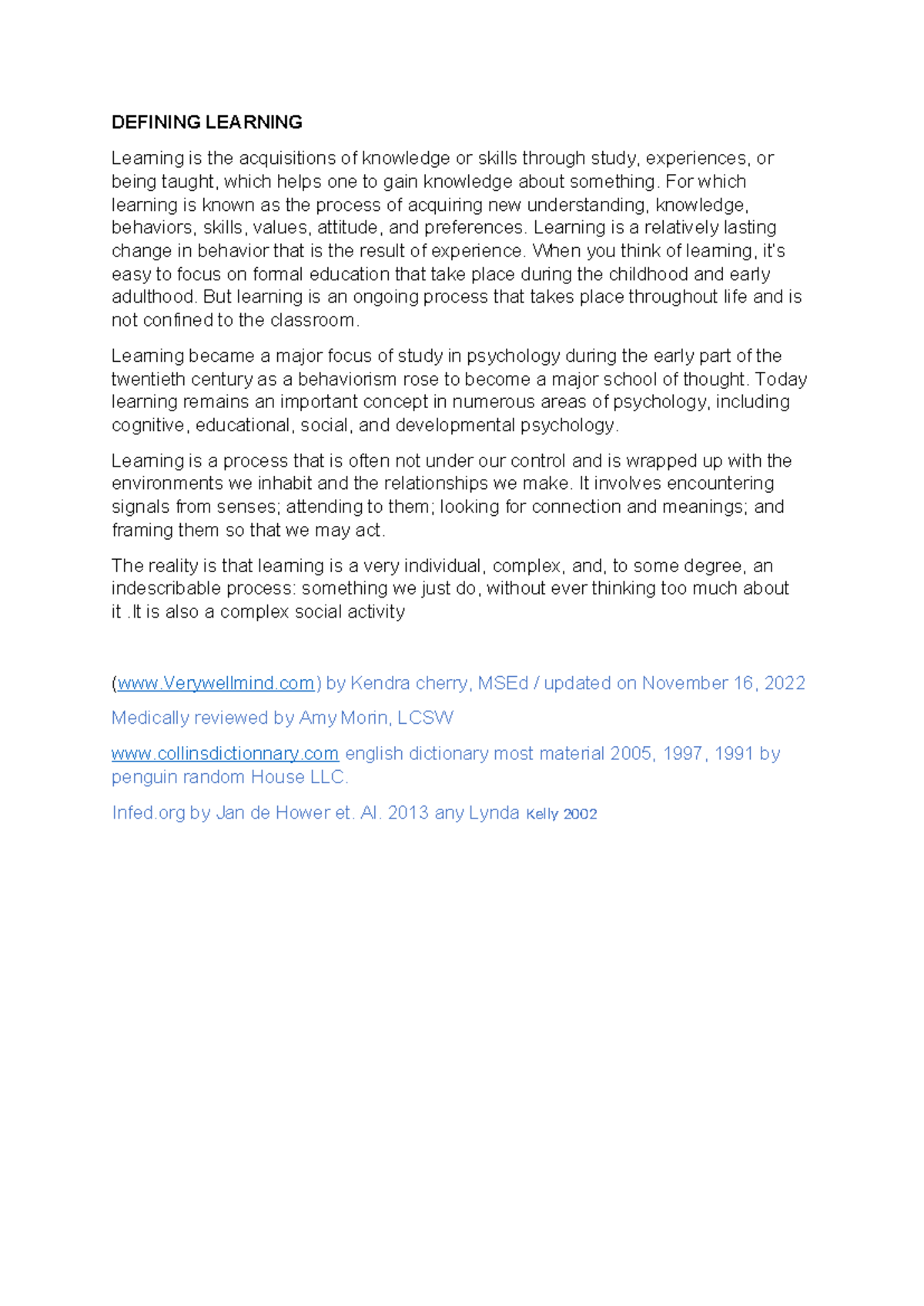 Definig learning - ASSIGNMENT - DEFINING LEARNING Learning is the ...