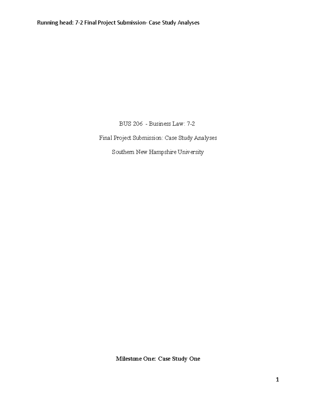 7.2 Final Project Submission . Case Study Analyses - BUS 206 - Business ...