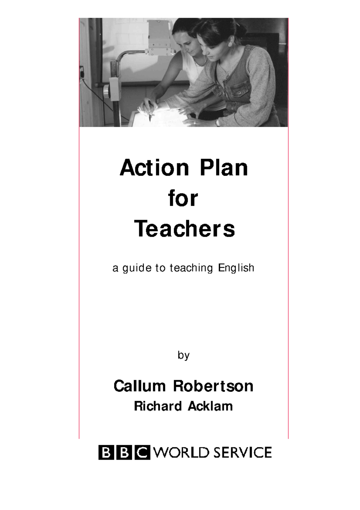 Action Plan for Teachers a guide to teac - Action Plan for Teachers a ...