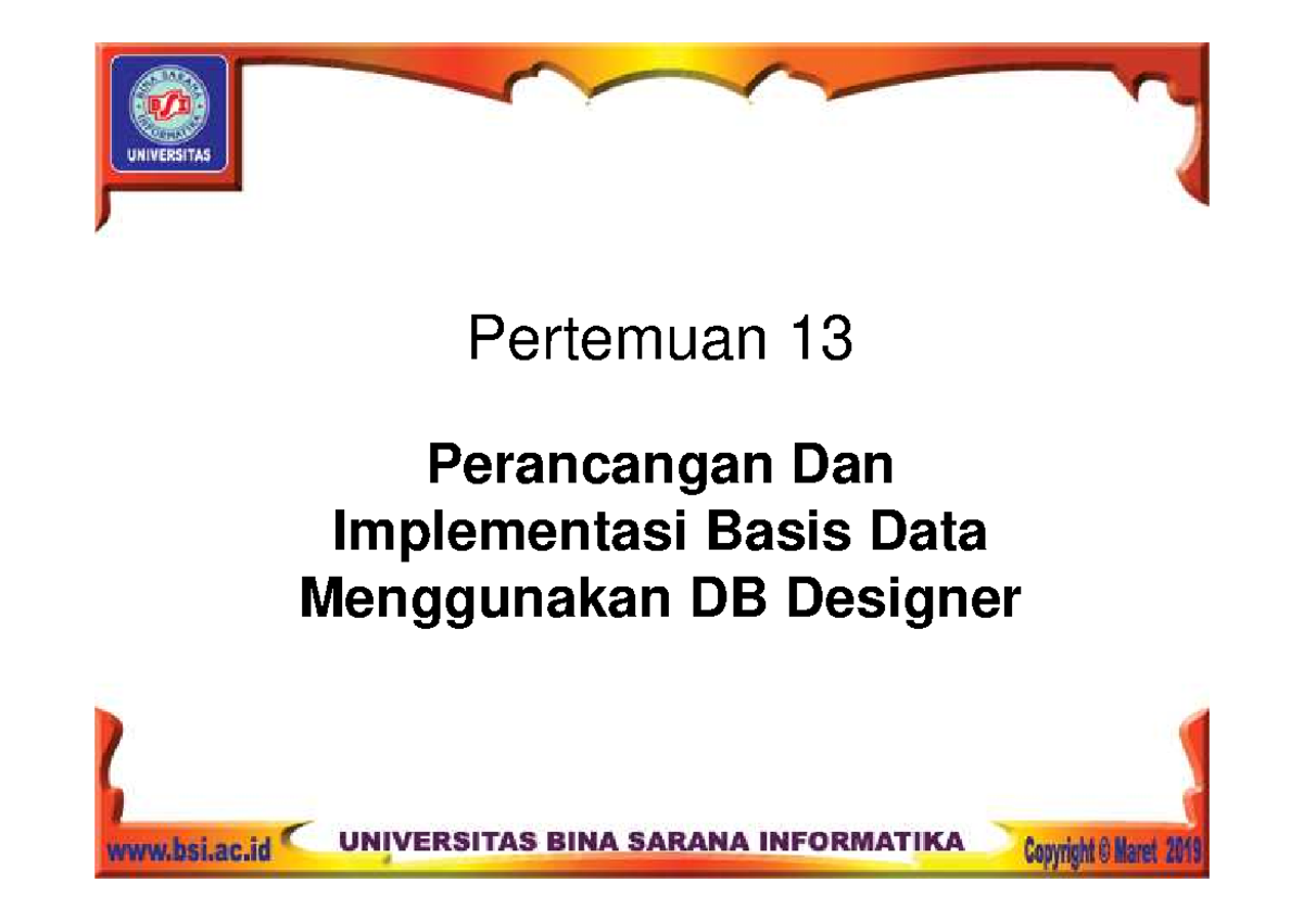 11. Perancangan dan Implementasi Basis Data - Pertemuan 13 Perancangan ...