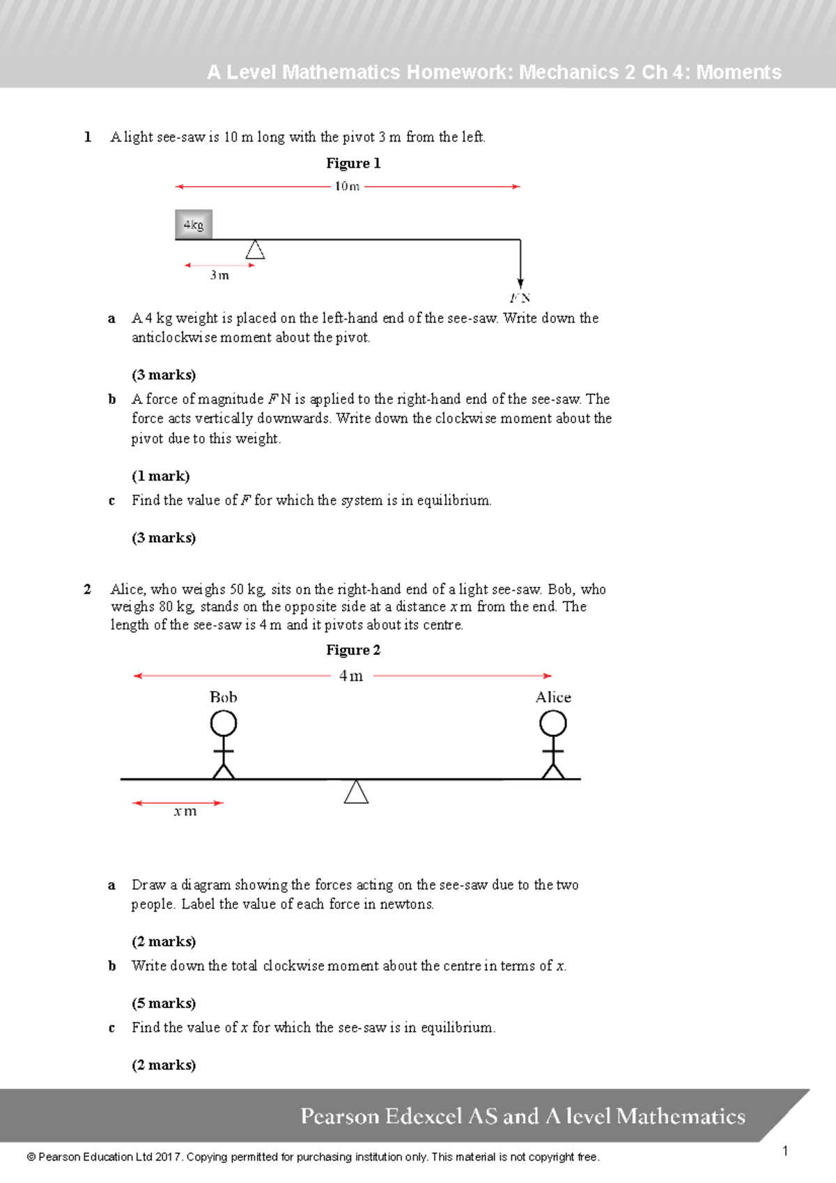 A Level Maths HW Mech 2 Ch4 Moments - 1 A light see-saw is 10 m long ...