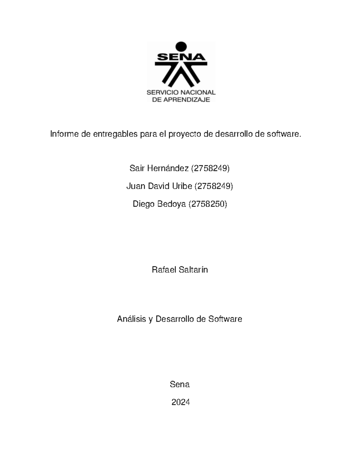 Informe de entregables para el proyecto de desarrollo de software 1 - Sair Hernández (2758249 ...