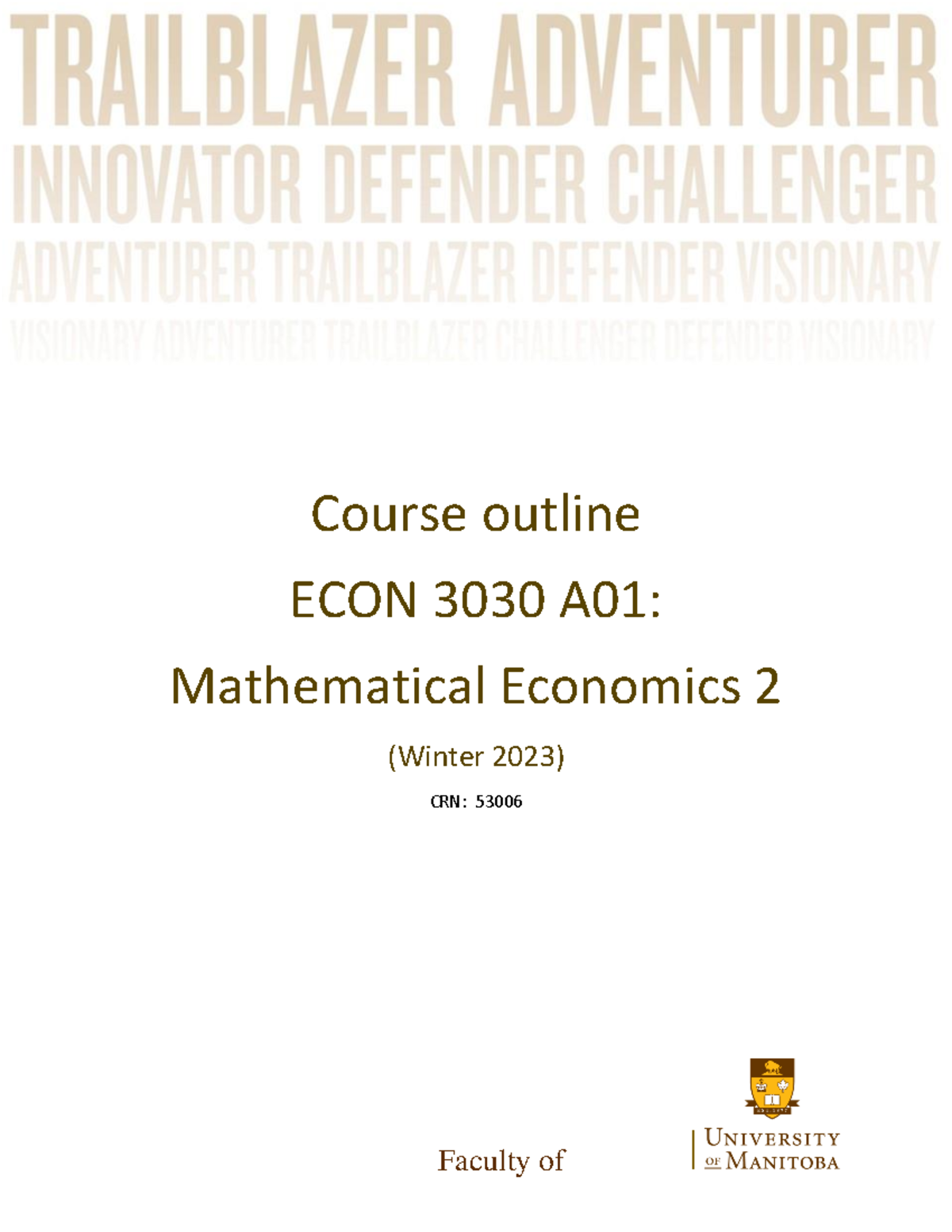 Econ 3030 Course Outline 2023 - Faculty of Course outline ECON 3030 A01 ...