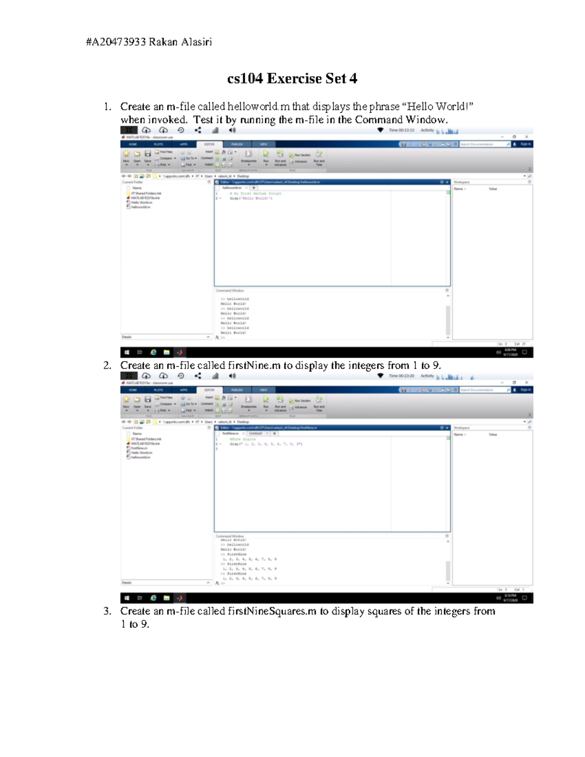Lab Set Exercise 4 - cs104 Exercise Set 4 Create an m-file called helloworld that displays the ...