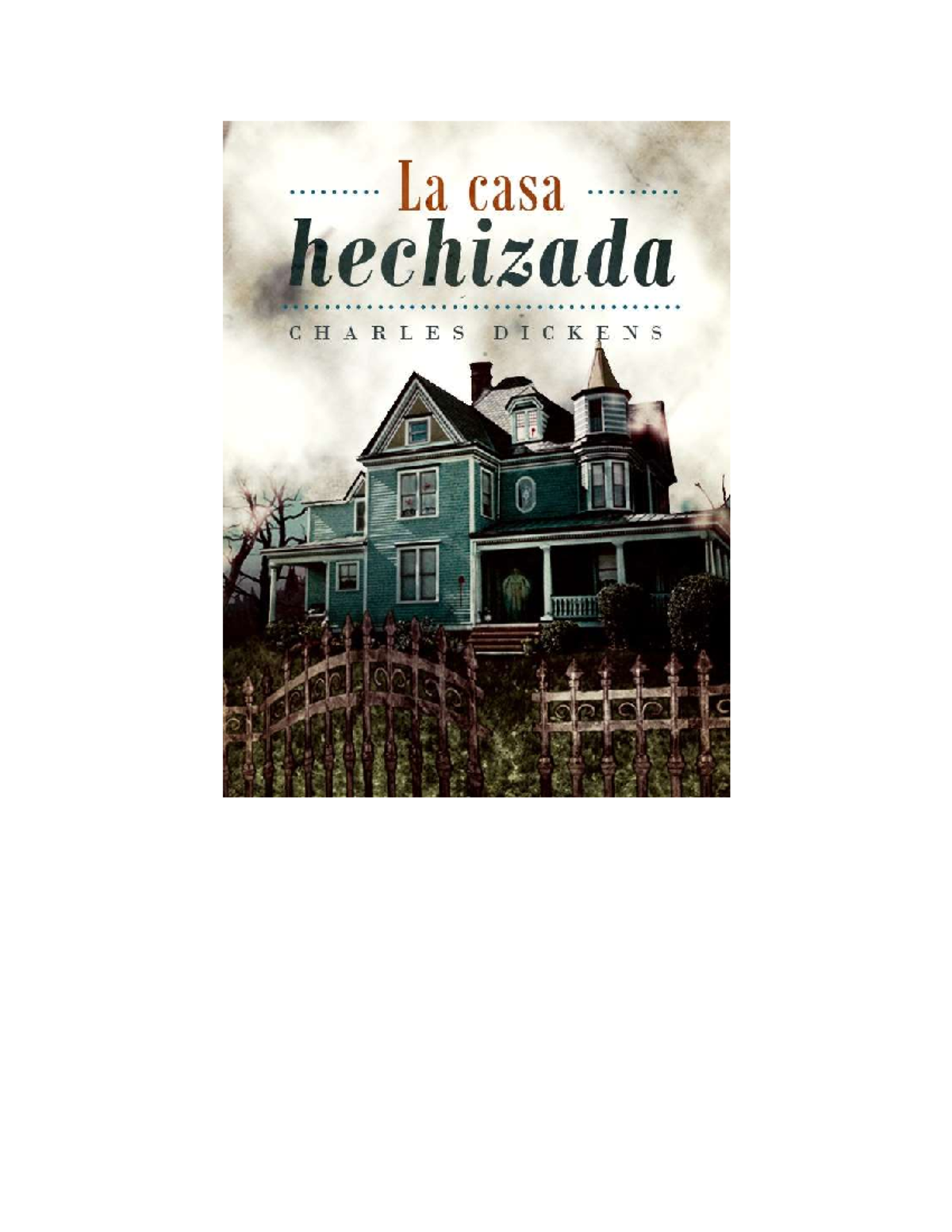 LA CASA Hechizada - LITERARIO - Derecho Procesal Administrativo - Studocu