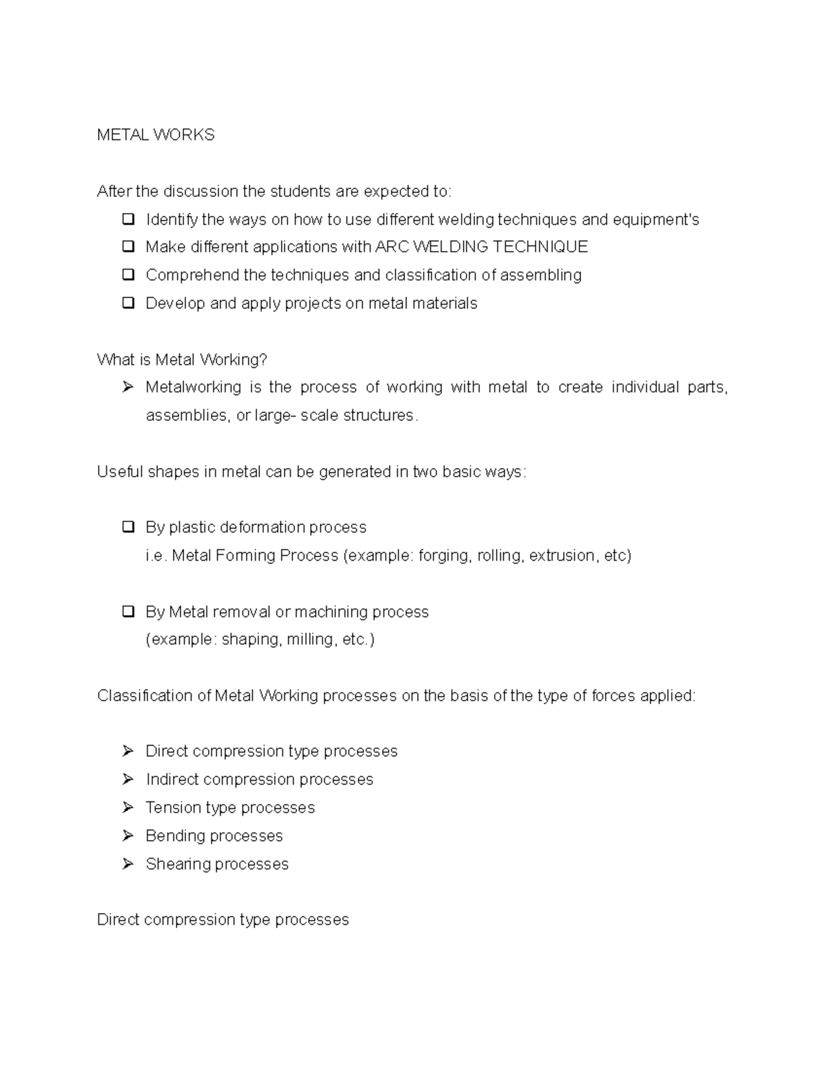 UNIT III Metal Works - METAL WORKS After the discussion the students ...