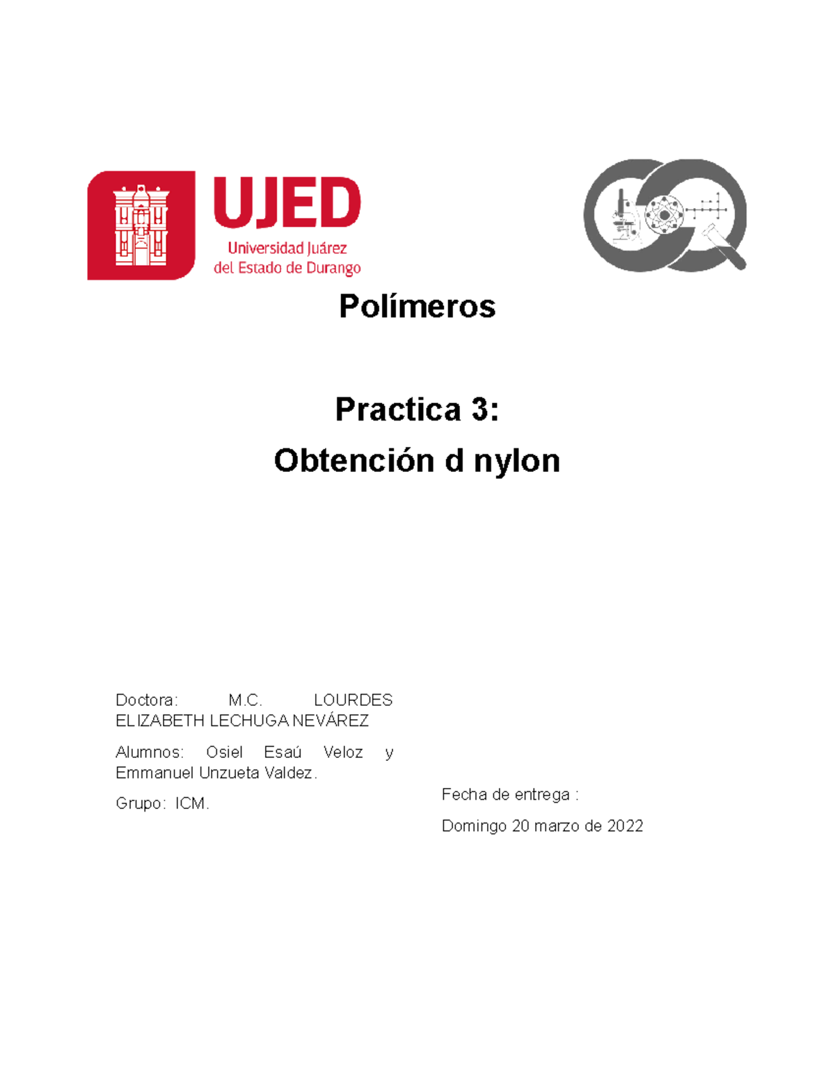 Practica 3 nylon - Doctora: M. LOURDES ELIZABETH LECHUGA NEVÁREZ ...