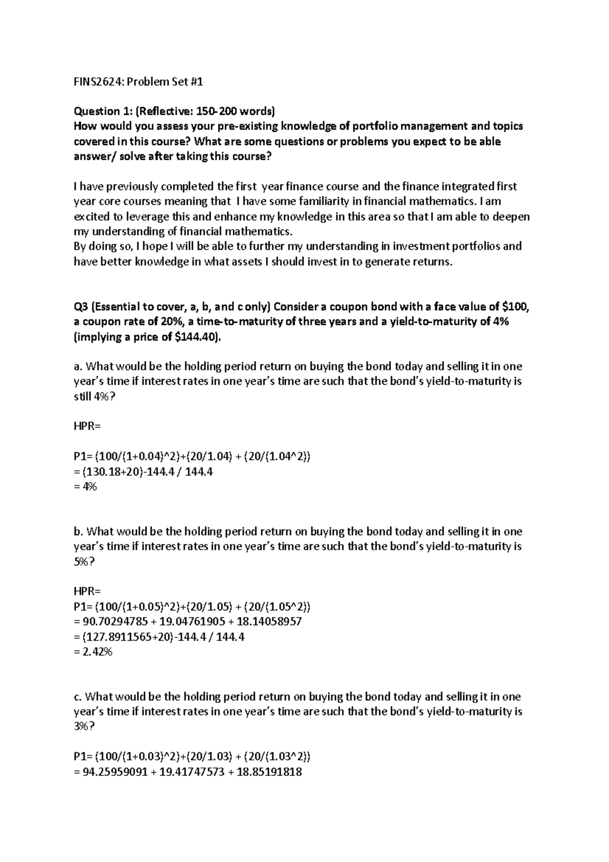 PS #1 - Week 1 PS - FINS2624: Problem Set # Question 1: (Reflective: 150-200 words) How would ...