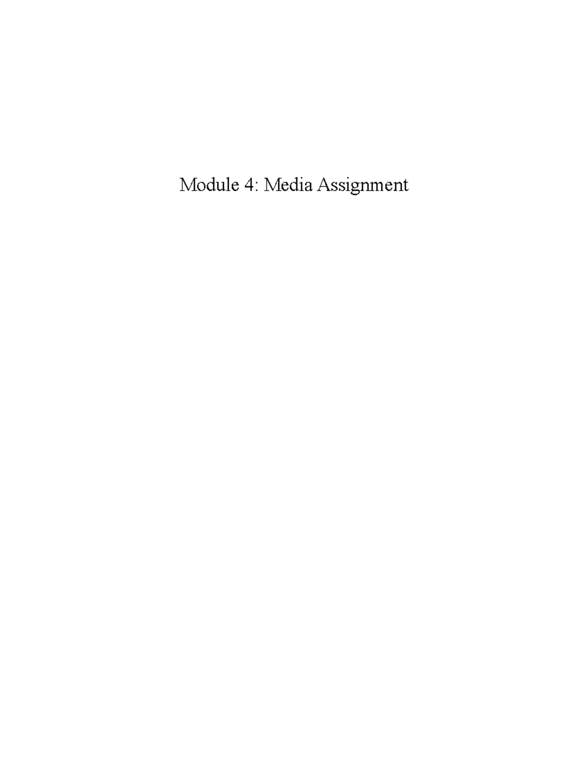 Module 4 Media Assignment - Module 4: Media Assignment Select two (2 ...