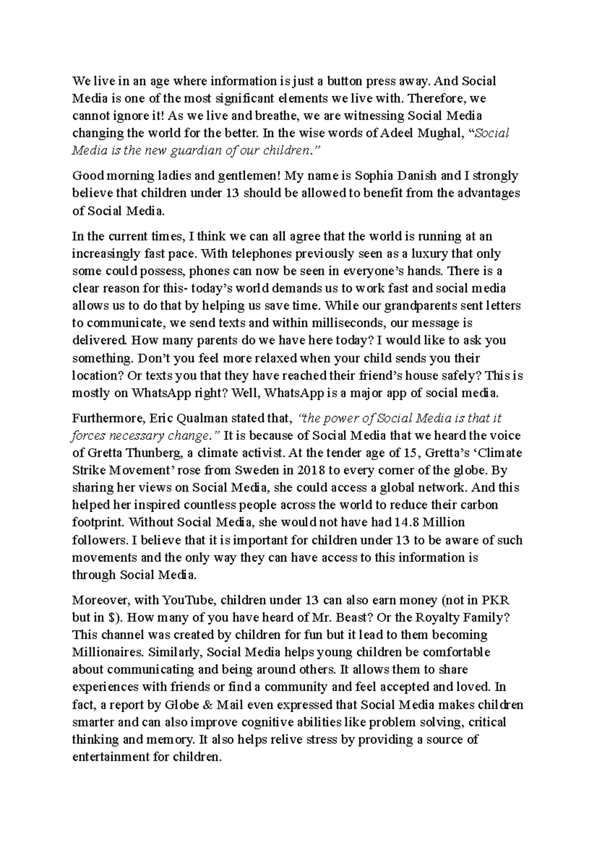 Social Media speech 1 - We live in an age where information is just a ...