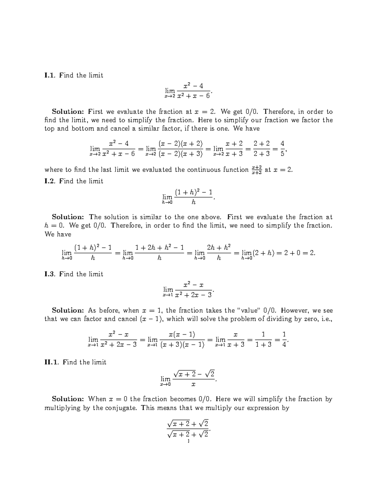 Limits More Examples - Learning - I. Find the limit lim x→ 2 x 2 − 4 x ...