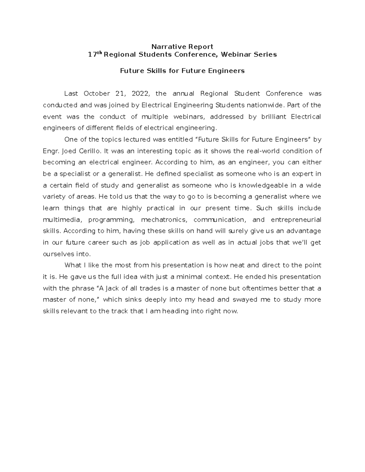 Narrative Report 1 - Part of the event was the conduct of multiple ...