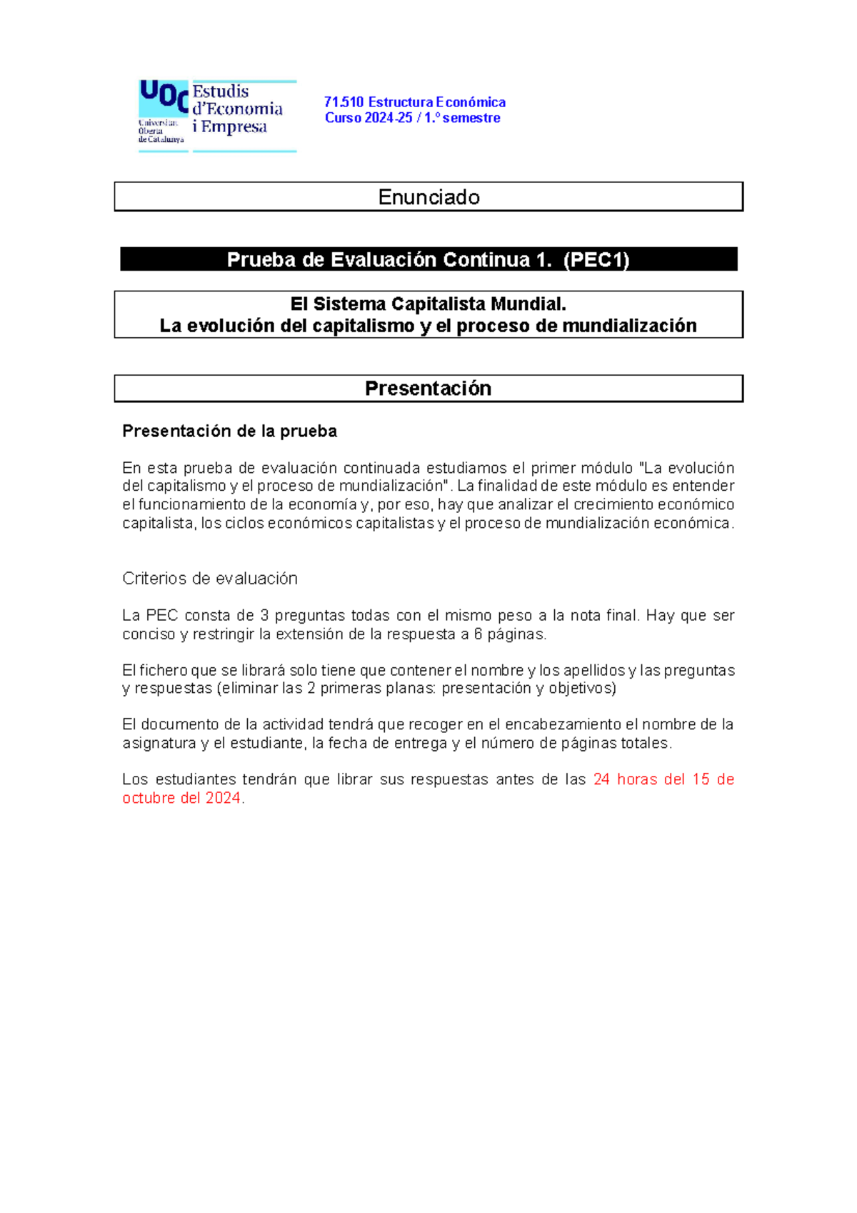 71510 PEC1 20241-1 - Práctica - 71 Estructura Económica Curso 2024-25 / 1.º semestre Enunciado ...