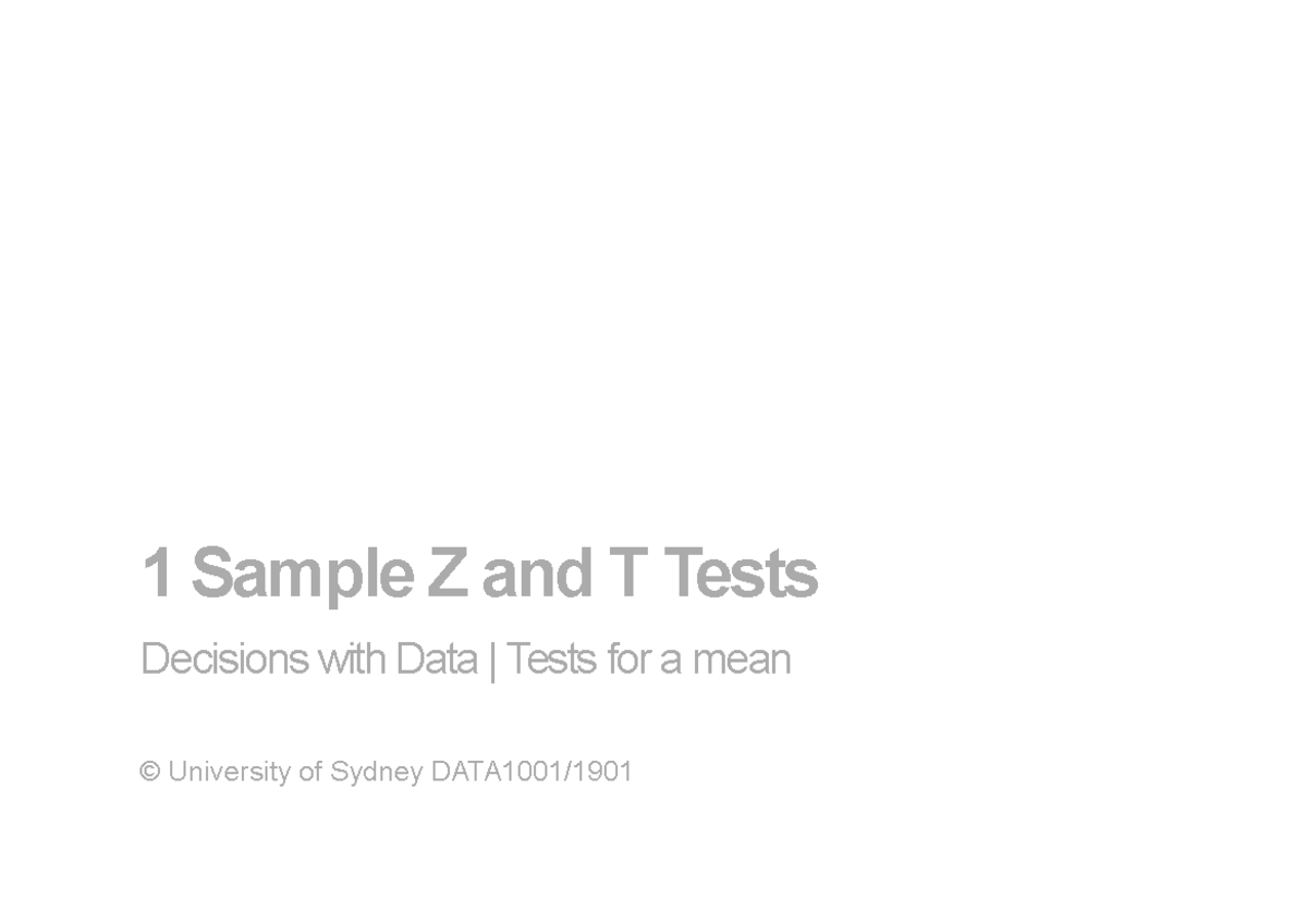 30 1 Sample Z and T Tests - 1 Sample Z and T Tests Decisions with Data ...
