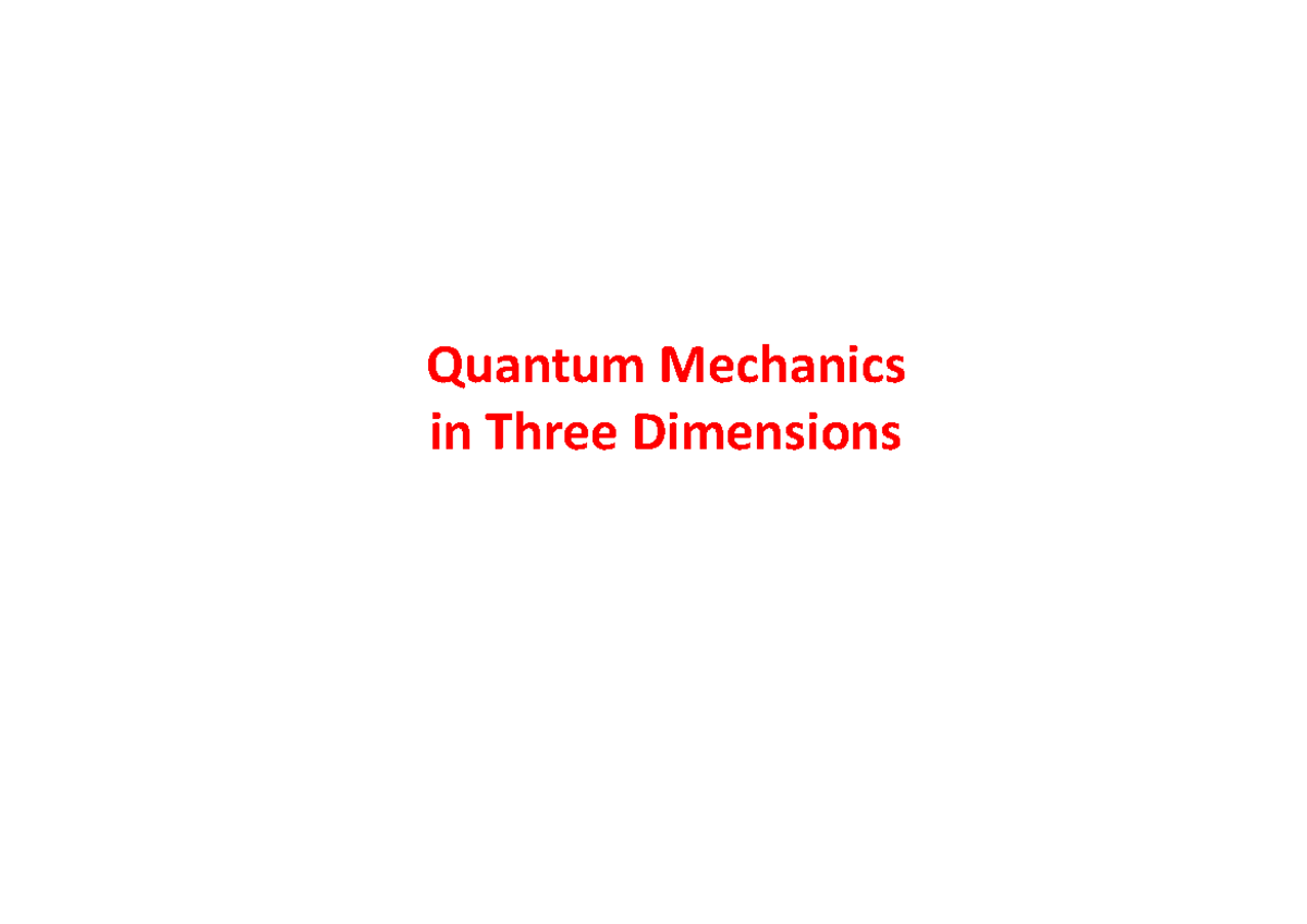 Lecture 19 - 019-20 Midsem Paper - HCDCD - Quantum Mechanics in Three Dimensions Recapitulate ...