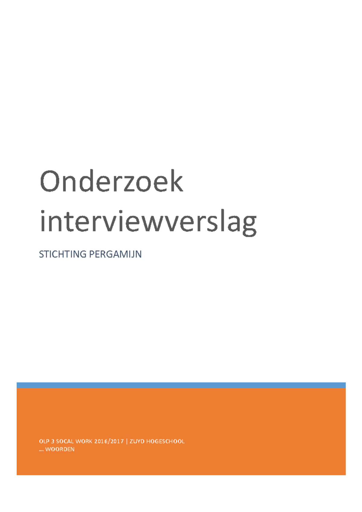 Onderzoek interviewverslag - OLP 3 SOCAL WORK 2016/2017 | ZUYD ...